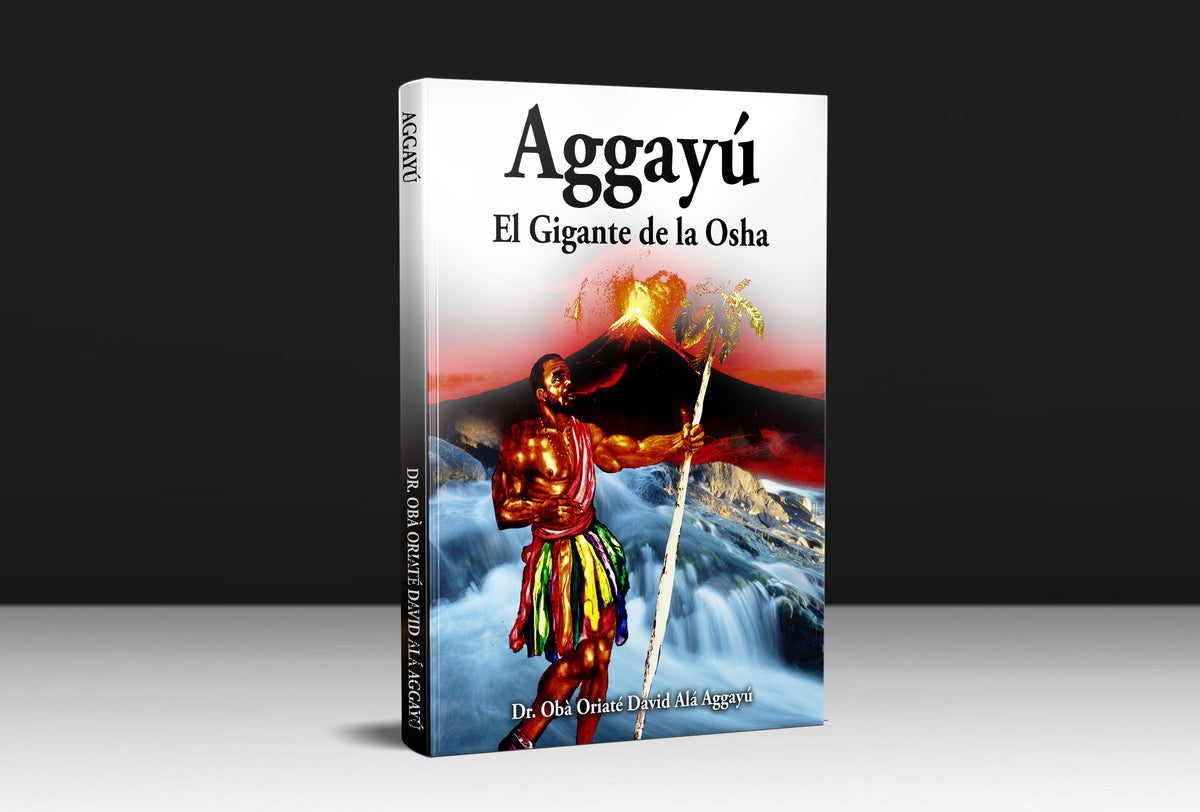 Aggayú - El Gigante de la Osha – David Ala Aggayu
