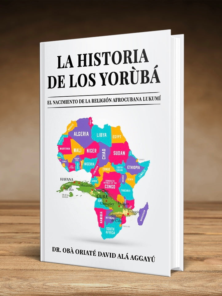 LA HISTORIA DE LOS YORUBA – David Ala Aggayu